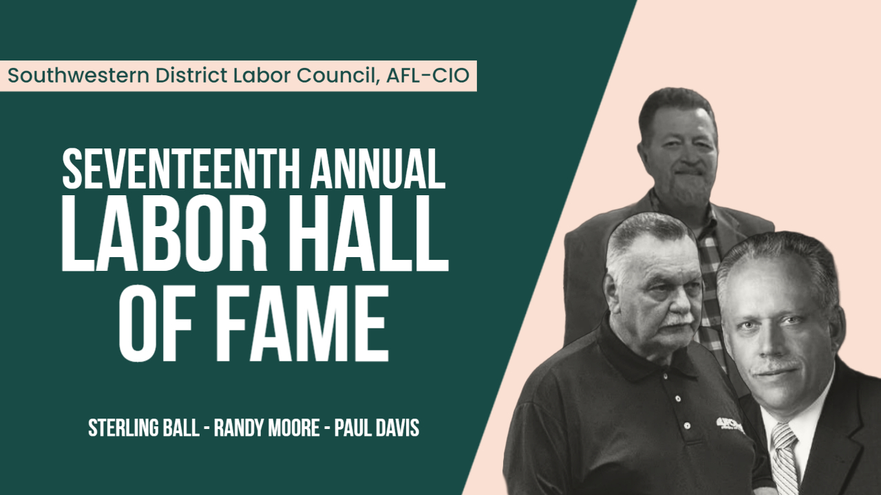 Seventeenth Annual Labor Hall of Fame | Southwestern District Labor ...